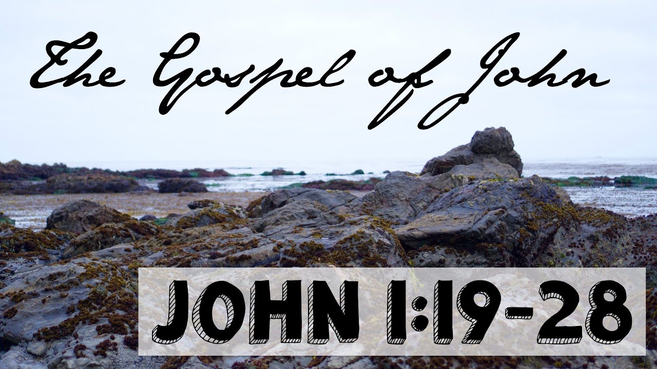 John 1 19 28 Bible Study The Gospel Of John Bible Study Part 6 YouTube