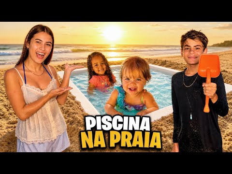 CONSTRUÍMOS UMA PISCINA PRA MELISSA NA PRAIA