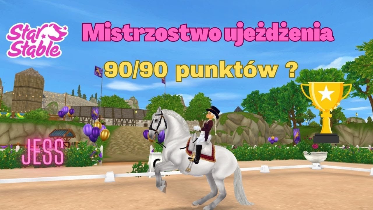 Mistrzostwo ujeżdżenia - 90/90 punktów? - Jess SSO - Star Stable - YouTube