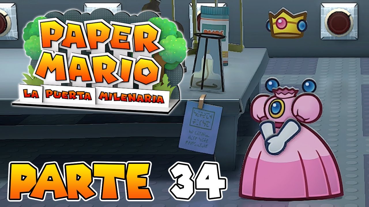 ¡LA PRINCESA PEACH SE HA VUELTO INVISIBLE! | PARTE #34 | PAPER MARIO ...