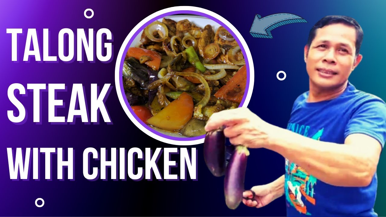 Talong Steak with Chicken - YouTube