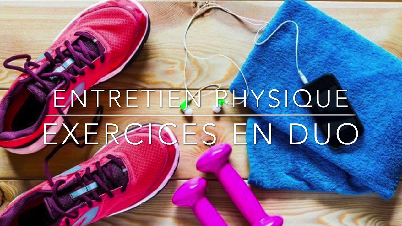 Entretien Physique - Exercices en Duo (EPS) - YouTube