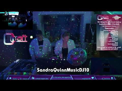 100. MirageClub ClubClassix & Sandra Quinn´s Bday Bash Part. 8/9 SandraQuinn LiveSet vom 22.02. ...