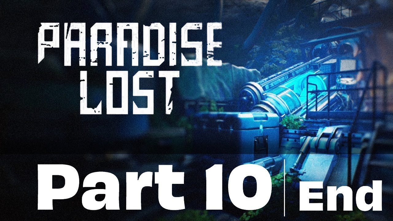 PARADISE LOST Gameplay Walkthrough no Commentary Part 10 Ending PC FULL ...