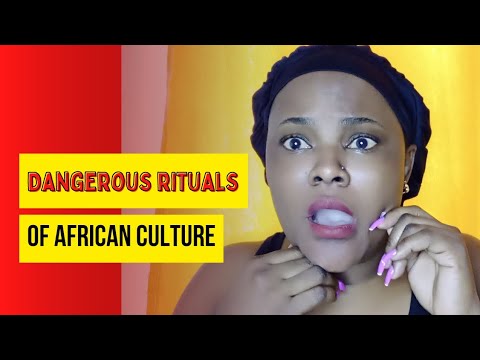 THE MOST DANGEROUS AND DEADLIEST RITUALS IN AFRICAN CULTURE - YouTube
