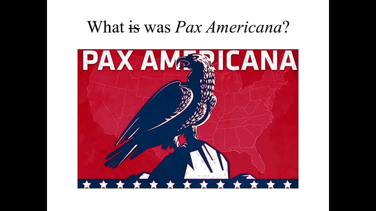 The End of Pax Americana: The United States in a Multilateral and ...