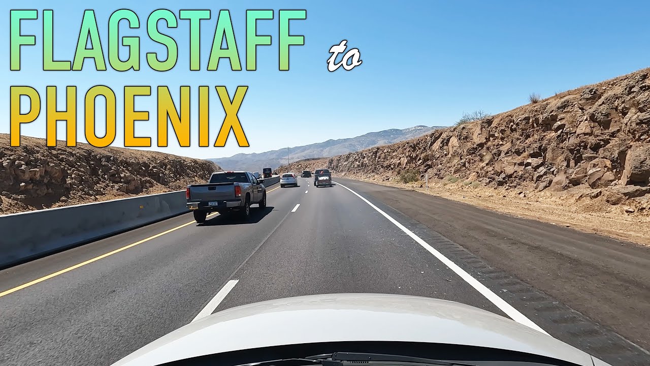 Flagstaff to Phoenix Drive in 4K - YouTube