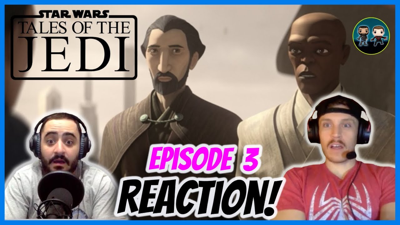Star Wars: Tales Of The Jedi Episode 3 Reaction - Tales Of The Jedi 1x3 ...