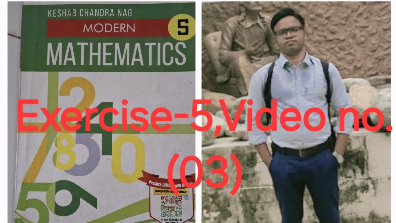 Modern Mathematics (k.c.Nag),Class-v,Ex.-5,Page-16,video no. (03) - YouTube