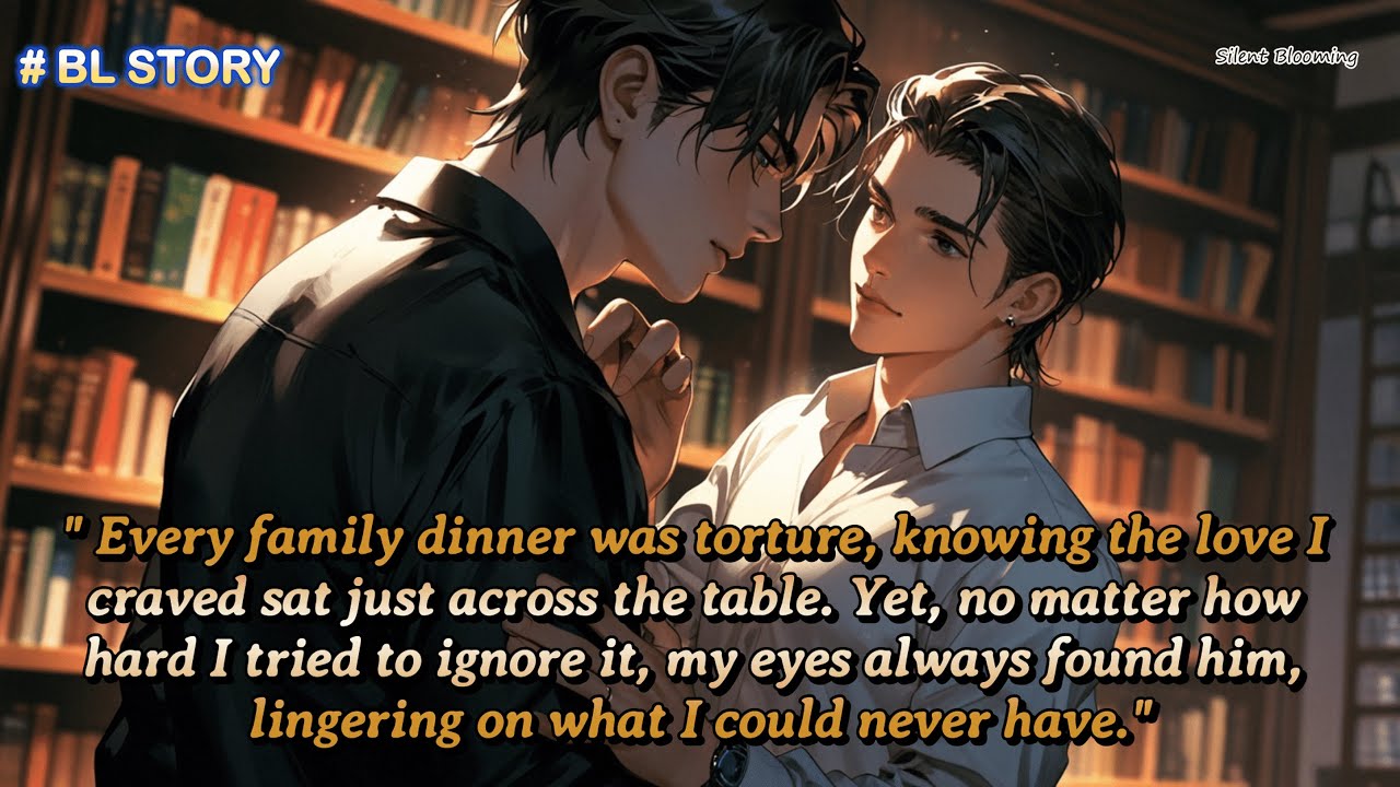 |BL| "Every family dinner was torture, knowing the love I craved sat ...