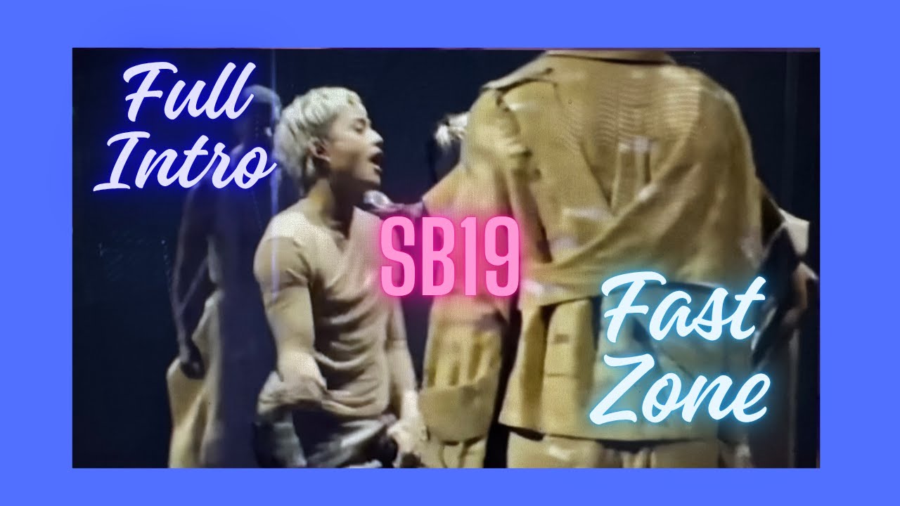 🔥SB19- FAST ZONE CONCERT- FULL INTRO 🔥 - YouTube