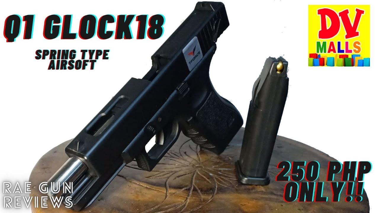 Q1 GLOCK 18 AIRSOFT SPRING TYPE REVIEW | RAE GUN REVIEW - YouTube