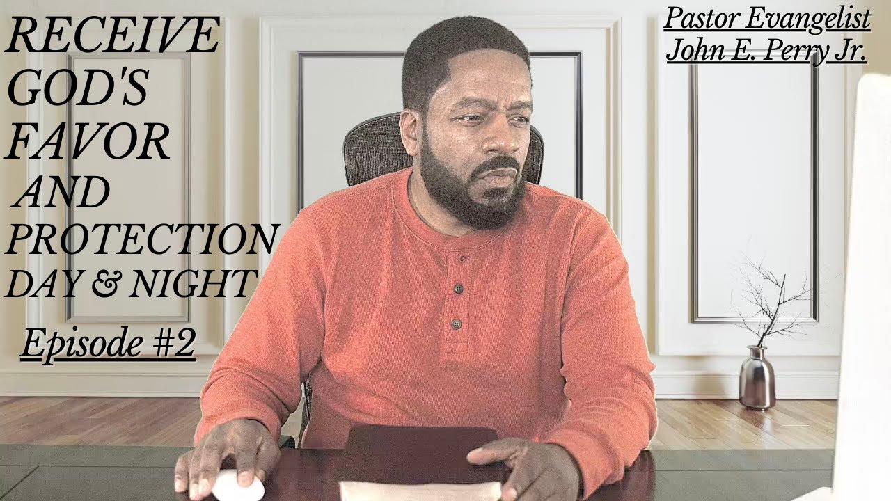 Receive God's Favor and Protection Day & Night (Episode #2) - YouTube