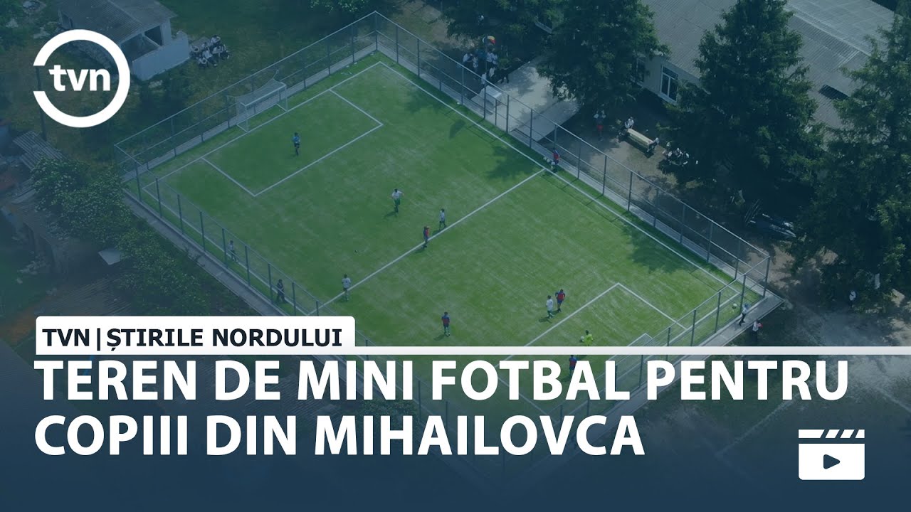TEREN DE MINI FOTBAL PENTRU COPIII DIN MIHAILOVCA - YouTube