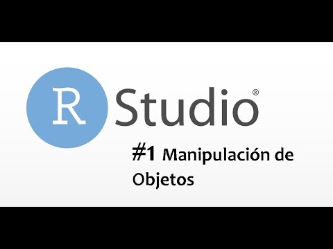 Tutoriales R/R-Studio | #1.- Manipulación de Objetos - YouTube