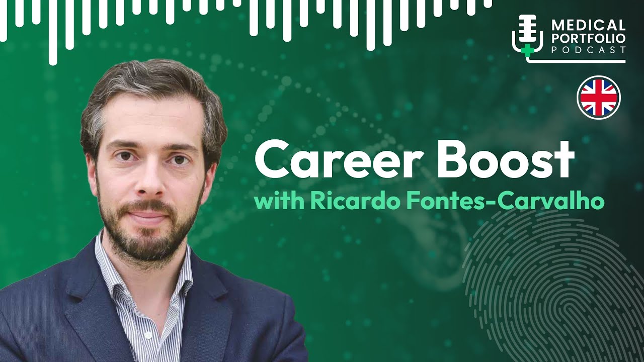 Medical Portfolio Podcast: Career Boost - Ricardo Fontes de Carvalho ...