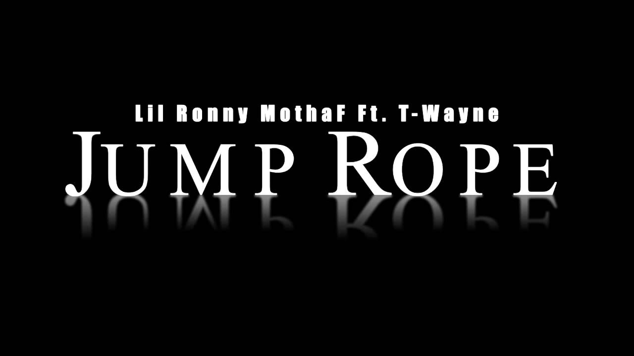 Lil Ronny MothaF - Jump Rope (feat. T-Wayne) [Official Audio] - YouTube ...
