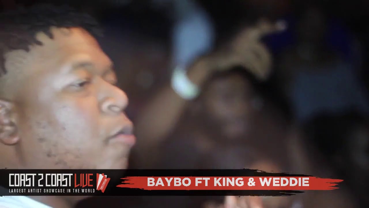 Baybo ft King & Weddie (@Bayvo) Performs at Coast 2 Coast LIVE ...
