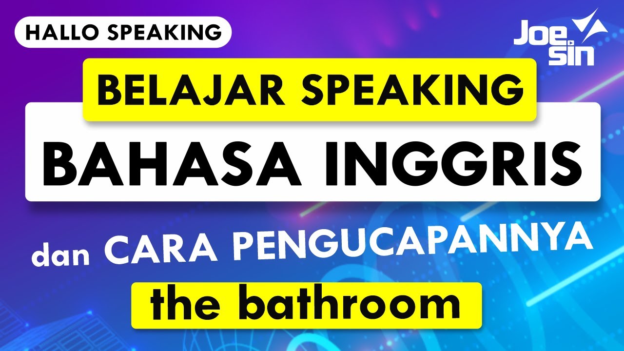 Belajar Bahasa Inggris Speaking dan Cara Pengucapan dengan Mudah | The ...