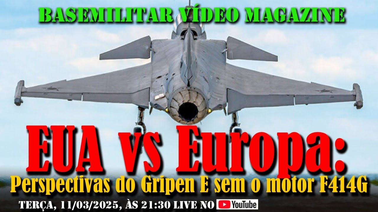EUA vs Europa em 2025: Quais as reais perspectivas do Gripen E sem o ...