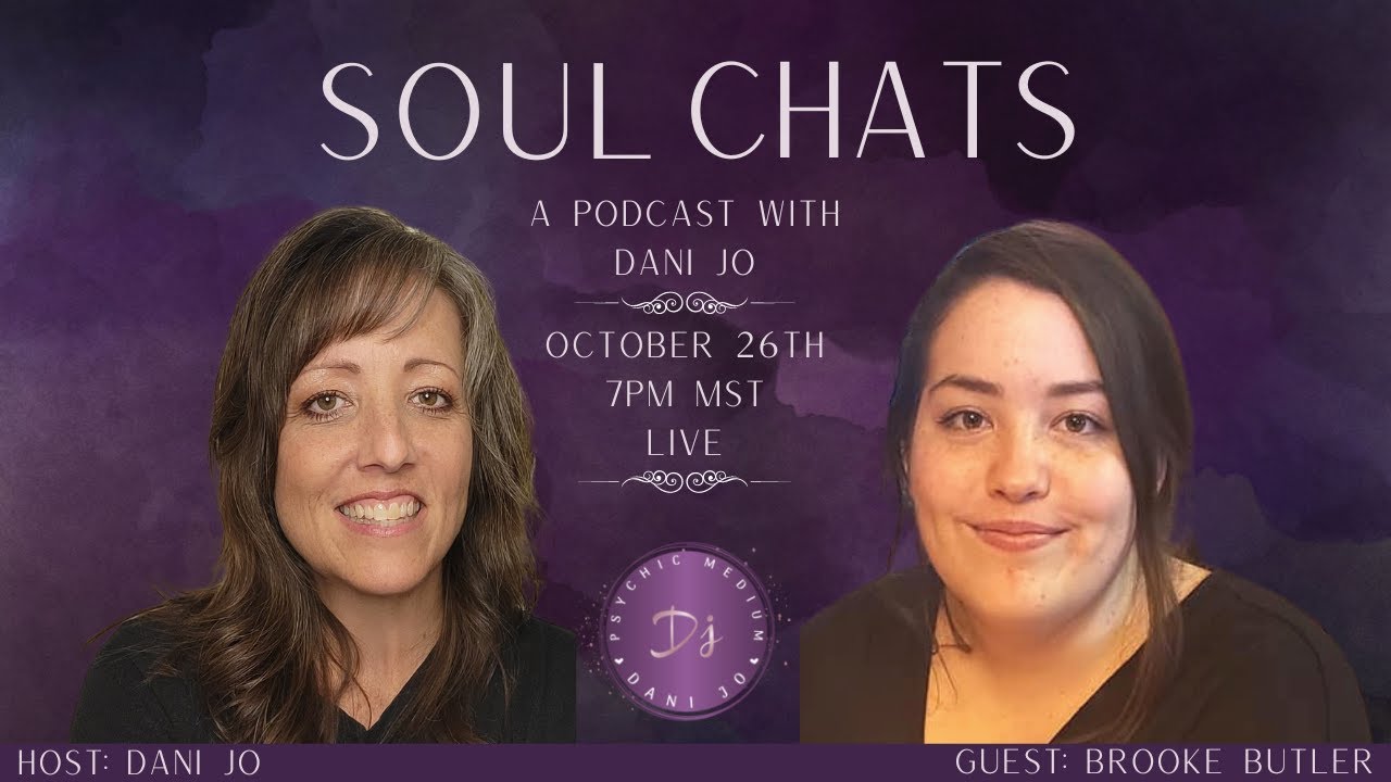 Soul Chats - A Podcast by Dani Jo EPISODE #7 Feat. Brooke Butler - YouTube