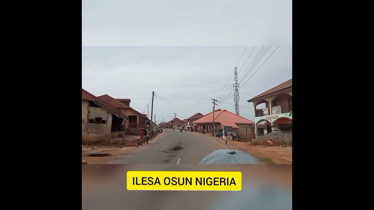 ILESA OSUN STATE NIGERIA - YouTube