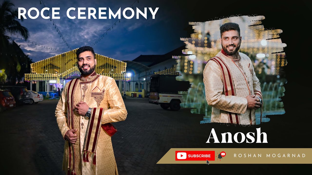 ROCE CEREMONY OF ANOSH | ROSHAN MOGARNAD PHOTOGRAPHY | TRADITIONAL ...