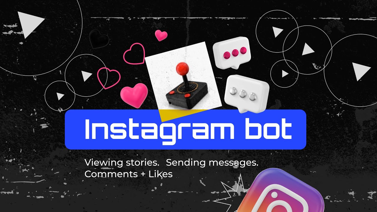 Instagram bot. Actions: view stories, send messages, likes, write ...