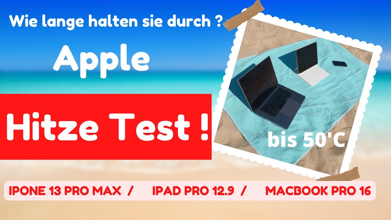Der große Apple Geräte Hitze Test 2022 ! bis 50`C und Sonne! Iphone Pro ...