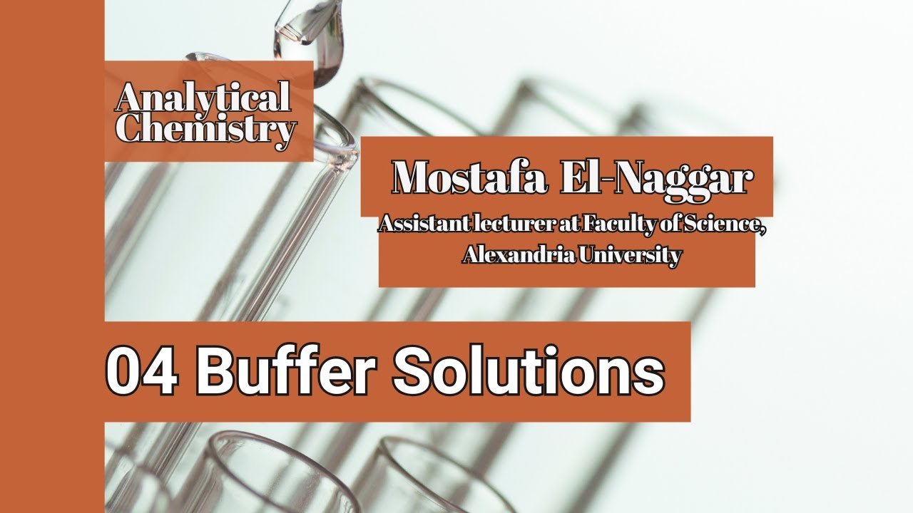 Analytical Chemistry | Part 4 | Buffer solutions and pH Calculations ...