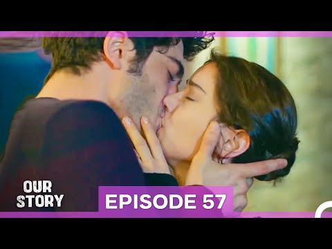 Our Story Episode 57