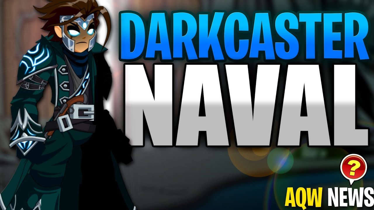Darkcaster Naval In AQW (That you can't have) AdventureQuest Worlds ...