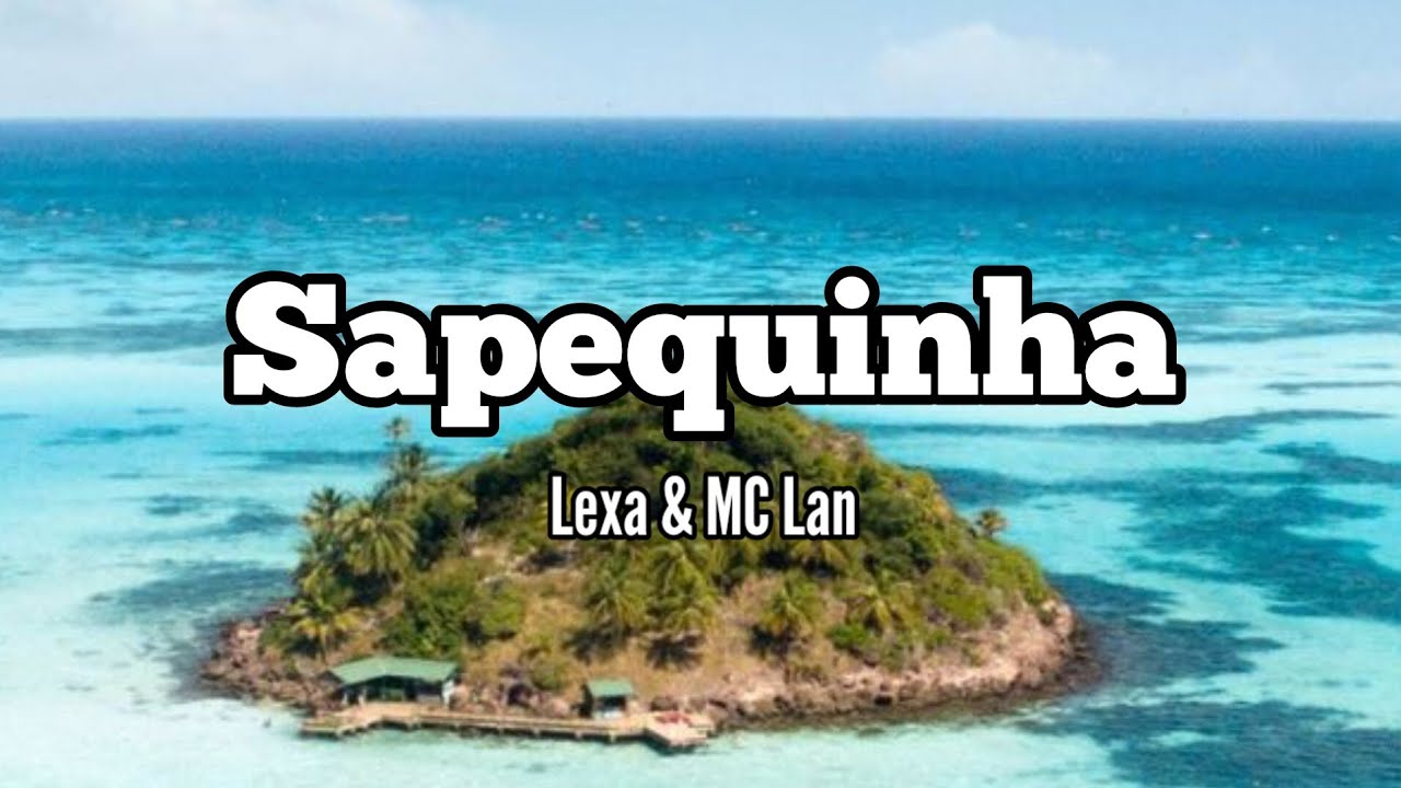 Música - Sapequinha - Lexa & MC Lan. - YouTube