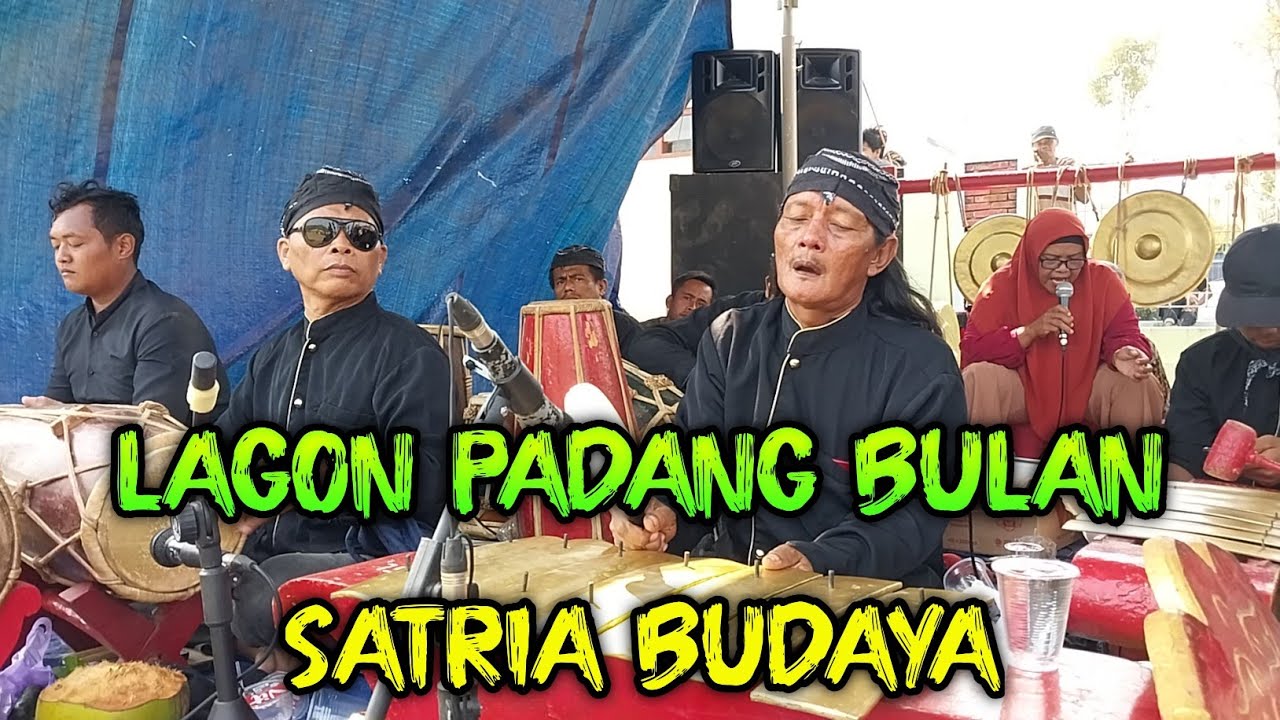 Lagon PADANG BULAN ️ SATRIA BUDAYA ️ Live LAP. SOMAGEDE - YouTube