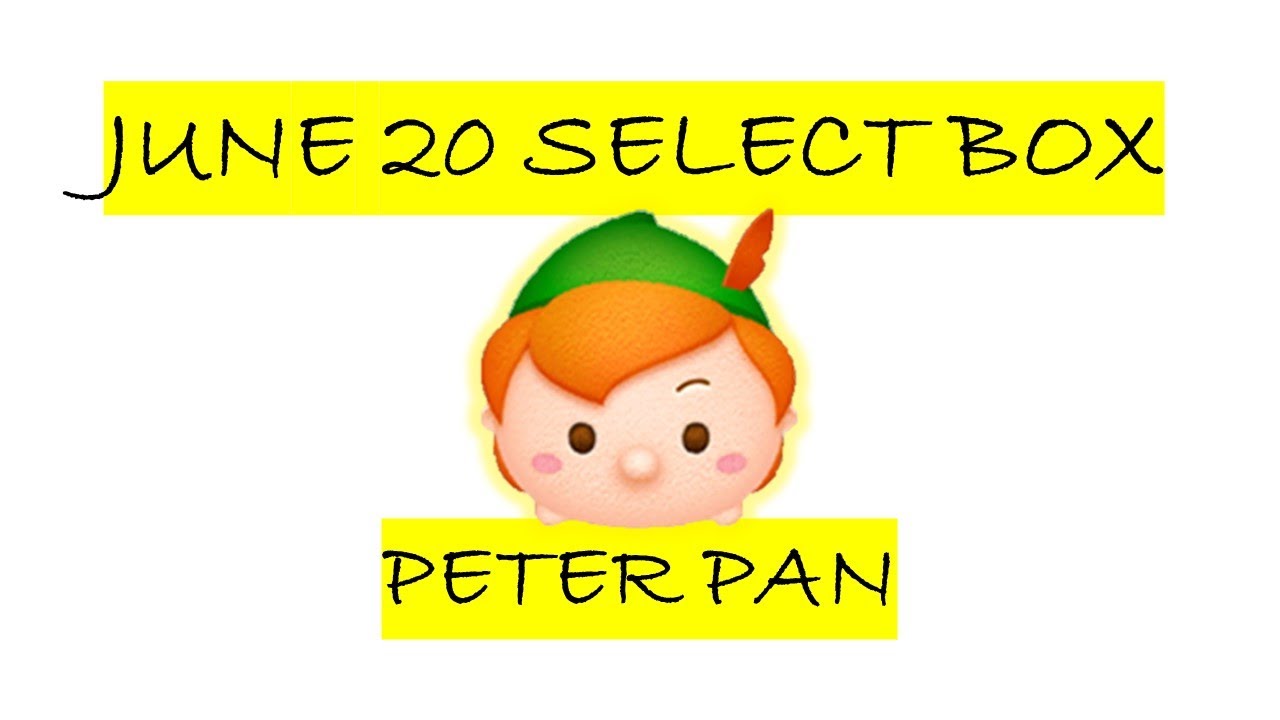Tsum Tsum First Look : Peter Pan S1 - YouTube
