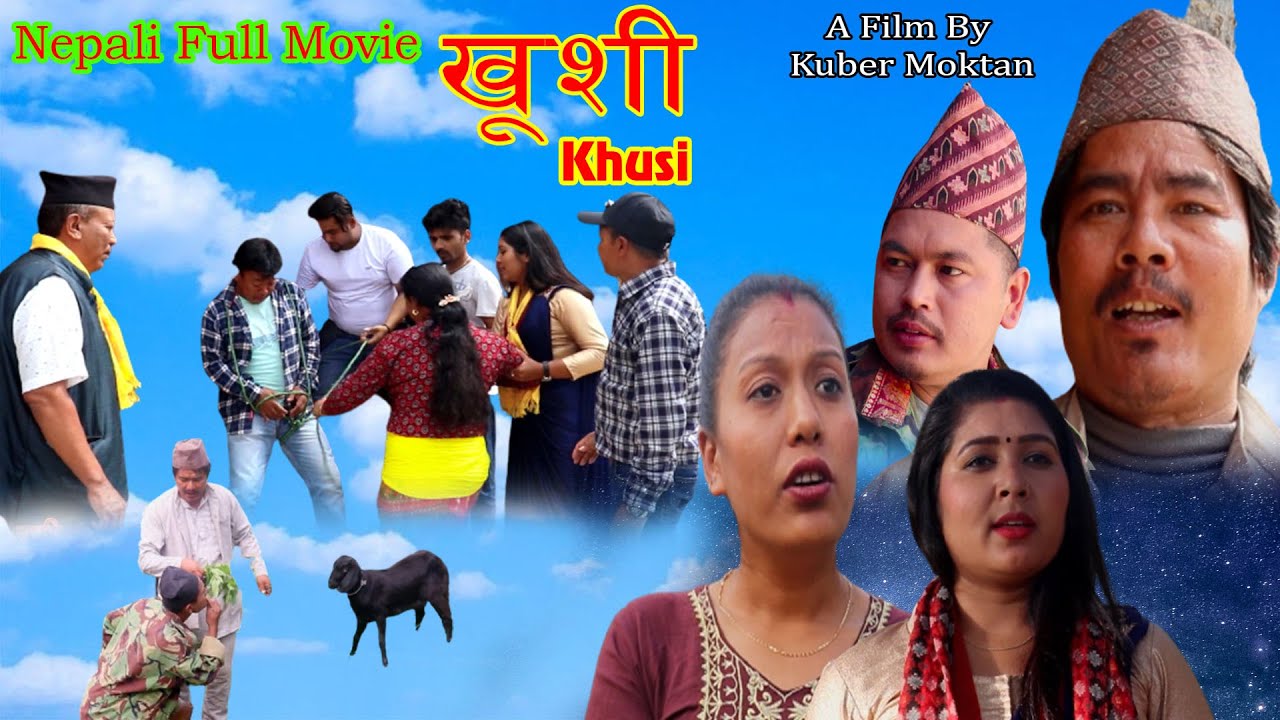 KHUSHI खुशी Full Movie Ft Kuber Mokthan, Rashmi Bhatta, Aasa Lama,2023/ ...