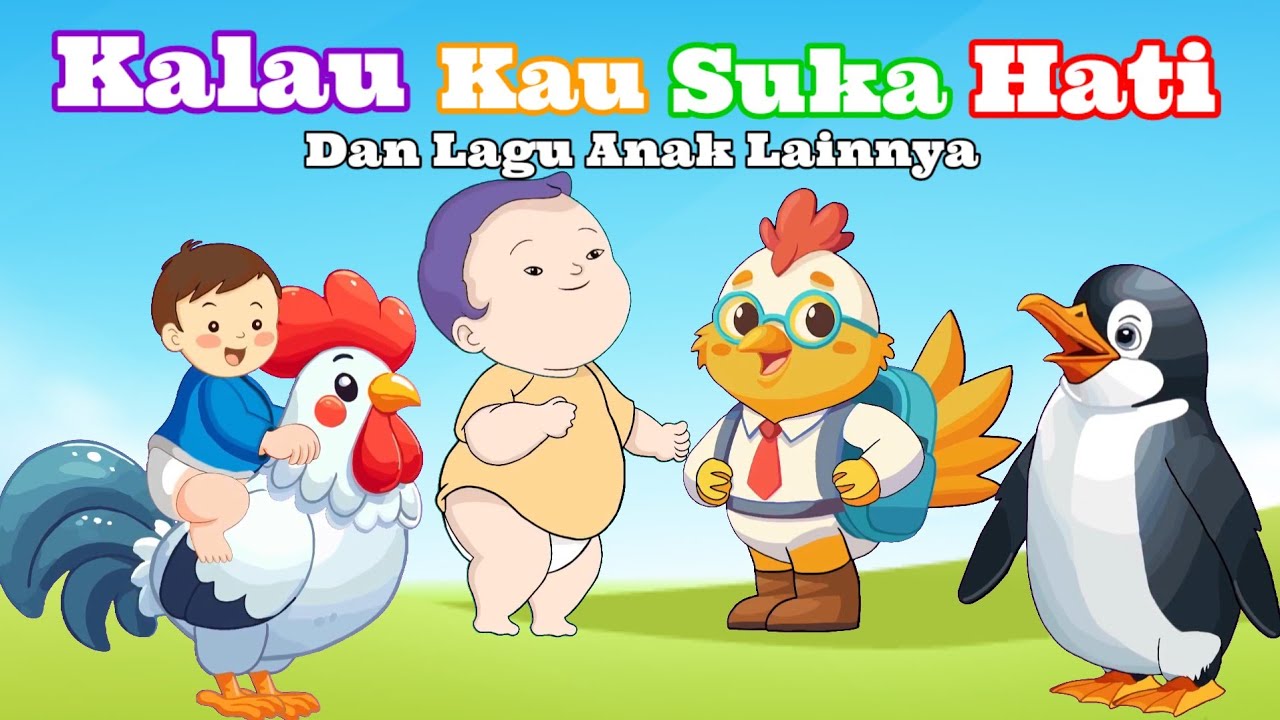 Kalau Kau Suka Hati, Balonku Dan Lainnya - Kompilasi Lagu Anak - Lagu ...