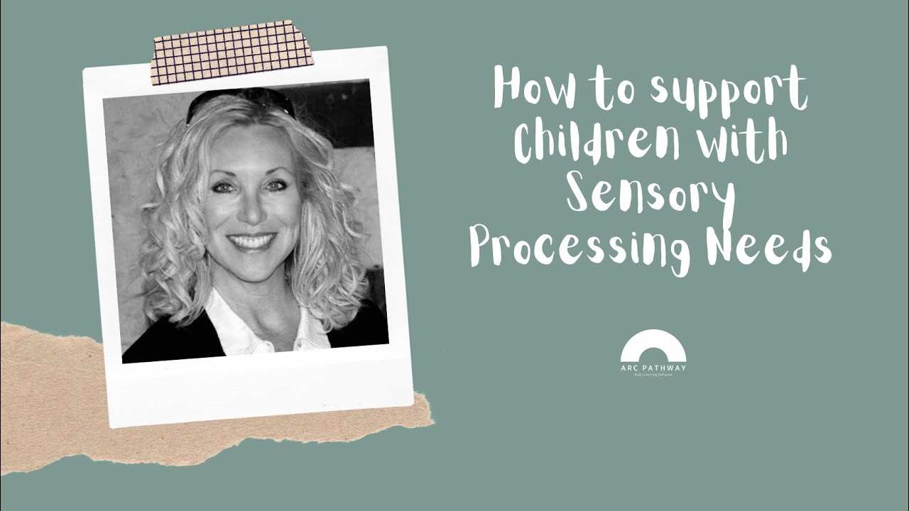 How to Support Children with Sensory Processing Needs - YouTube