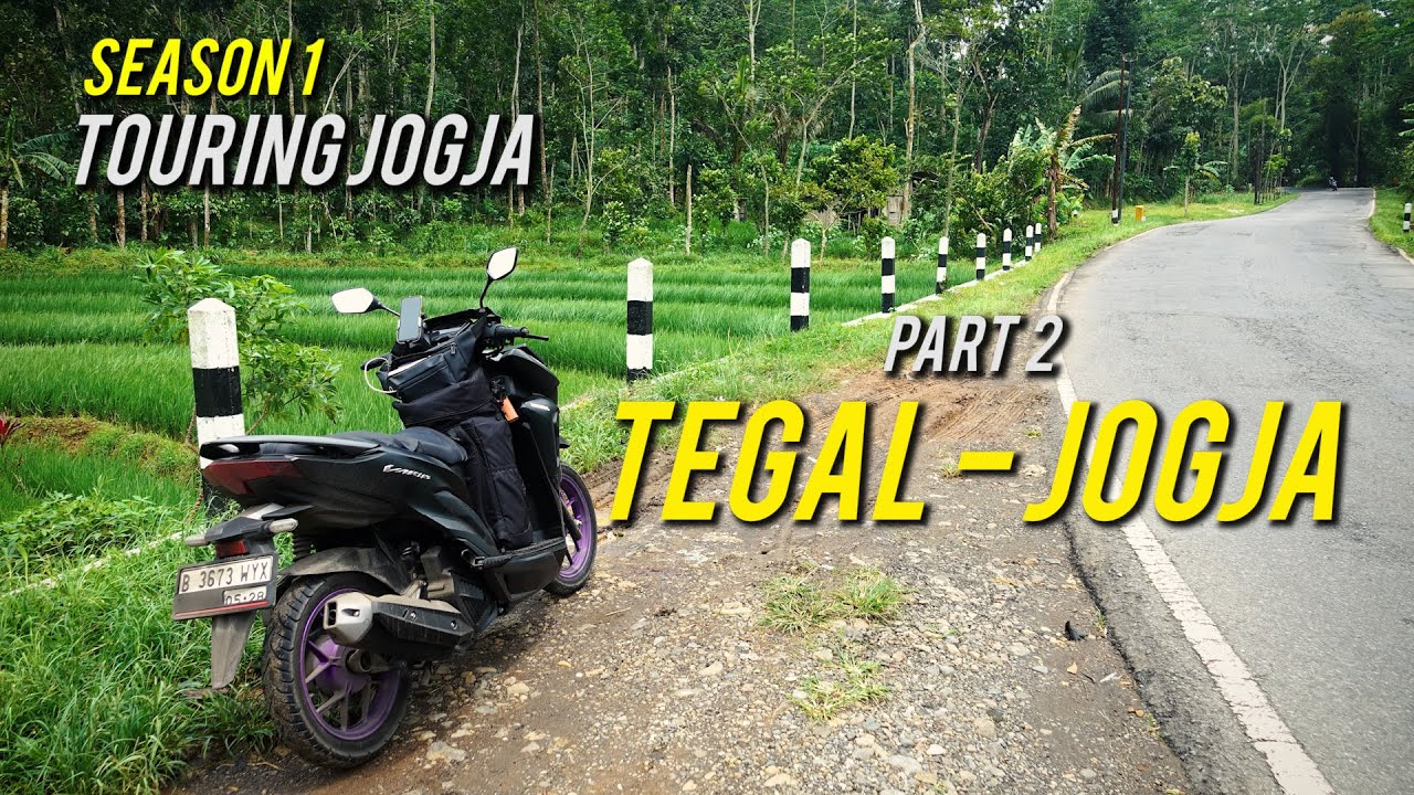 TOURING JAKARTA - JOGJA | SEASON 1 PART 2 | ETAPPE 1 TEGAL - JOGJA ...