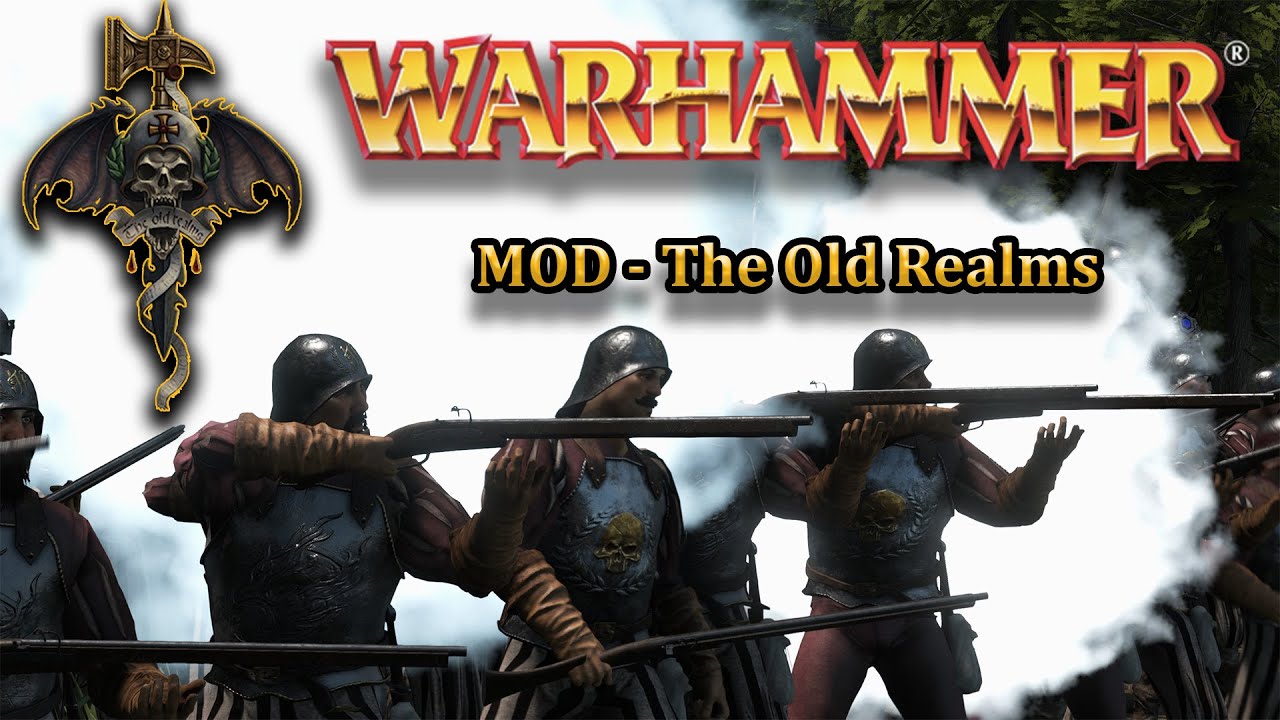 On découvre le MOD WARHAMMER ! (The Old Realms) - YouTube