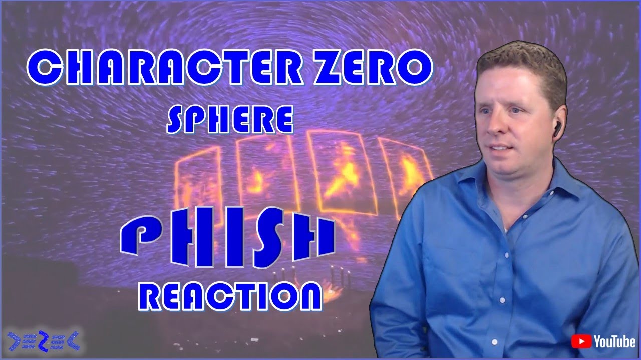 First Time Hearing "Character Zero" Live | Phish Sphere REACTION - YouTube