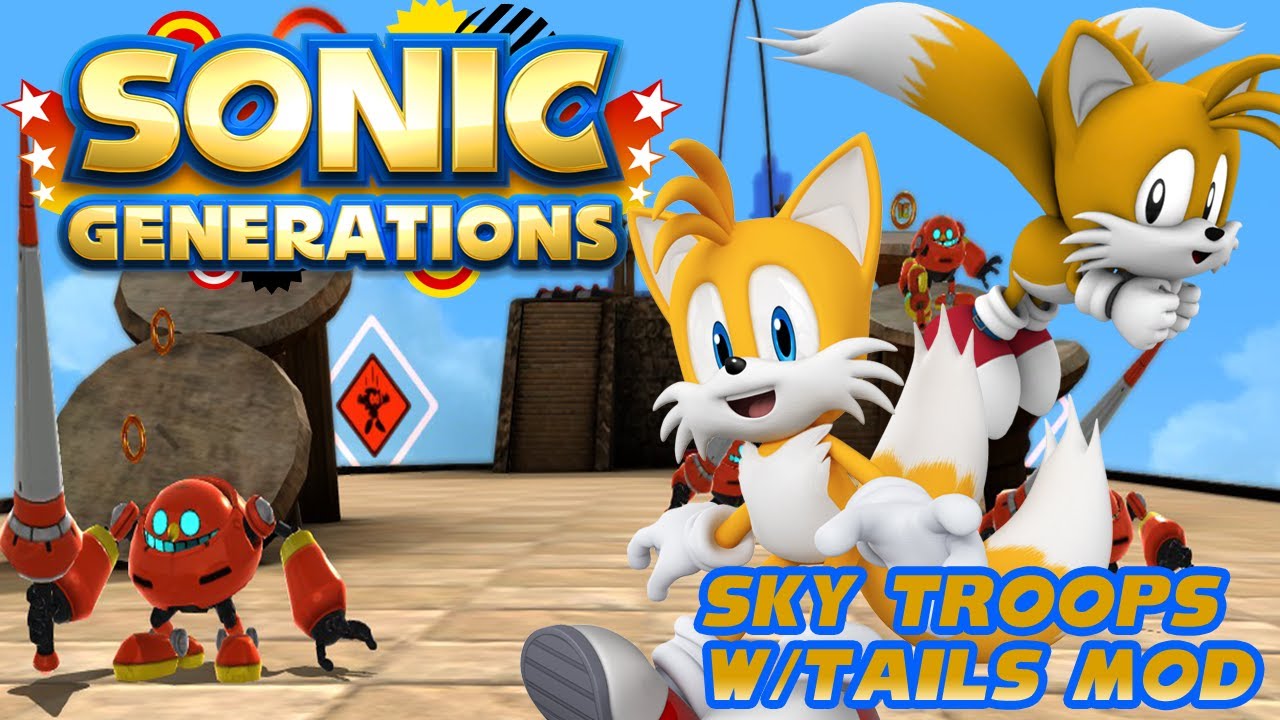 Sonic Generations PC - Sonic Generations PC Sky Troops W/ Tails Mod ...