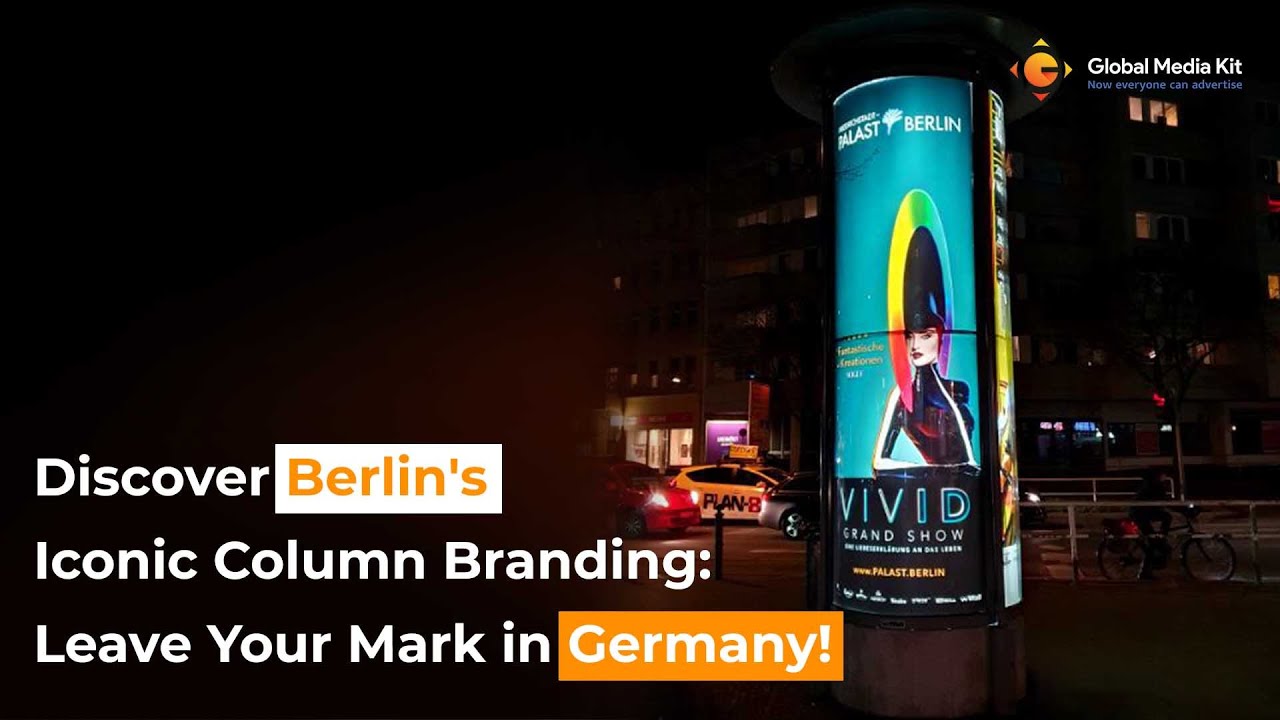 Discover Berlin's Iconic Column Branding: Leave Your Mark - YouTube