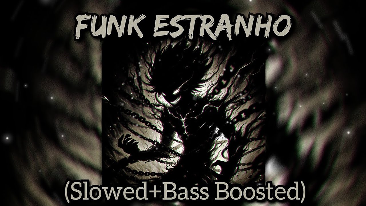 FUNK ESTRANHO - ALXIKE (Slowed+BassBoosted) | Use Headphones | Made IN ...