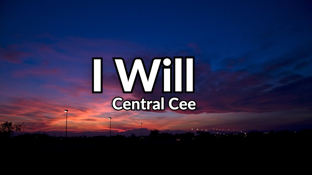 I Will - Central Cee (Lyrics) - YouTube Music