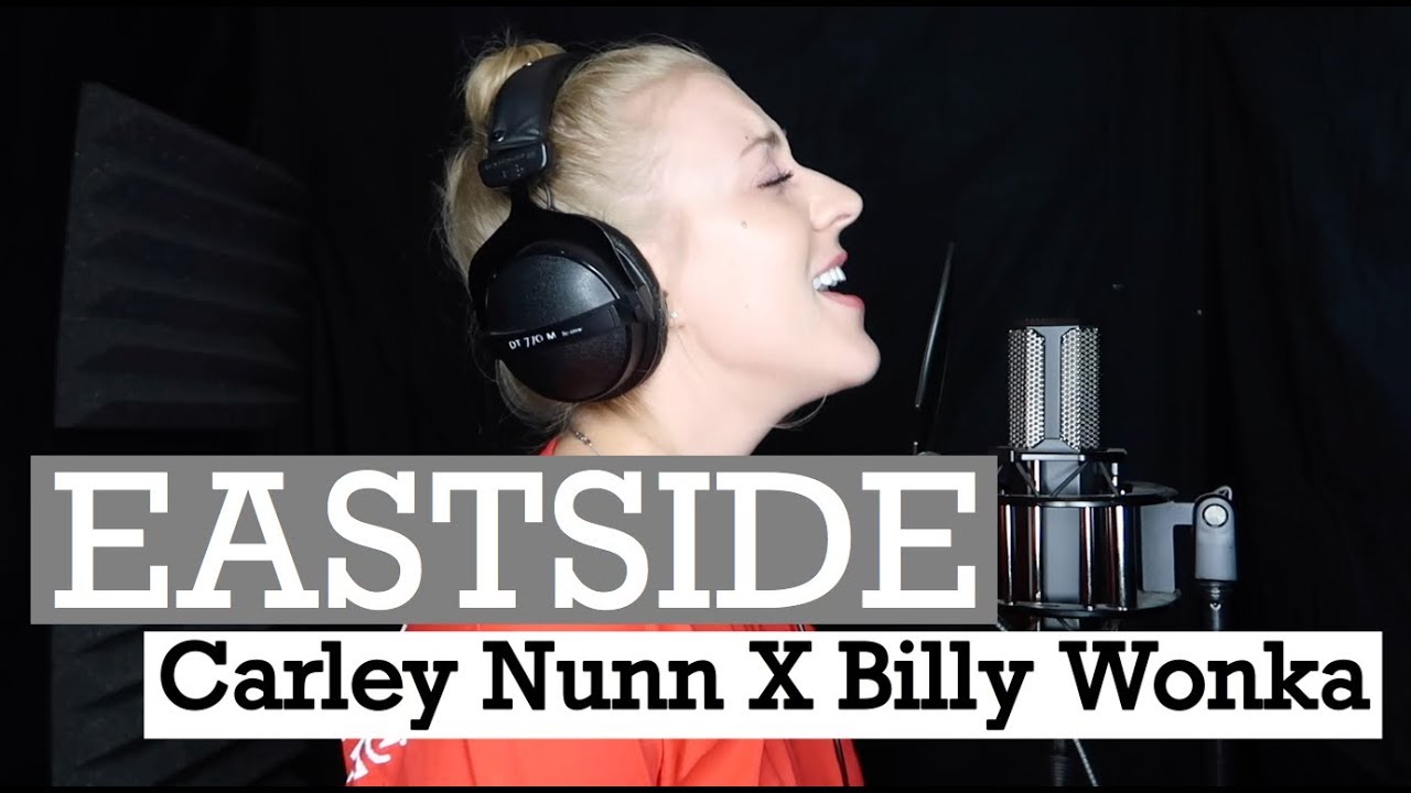 Eastside - (Carley Nunn X Billy Wonka) - YouTube