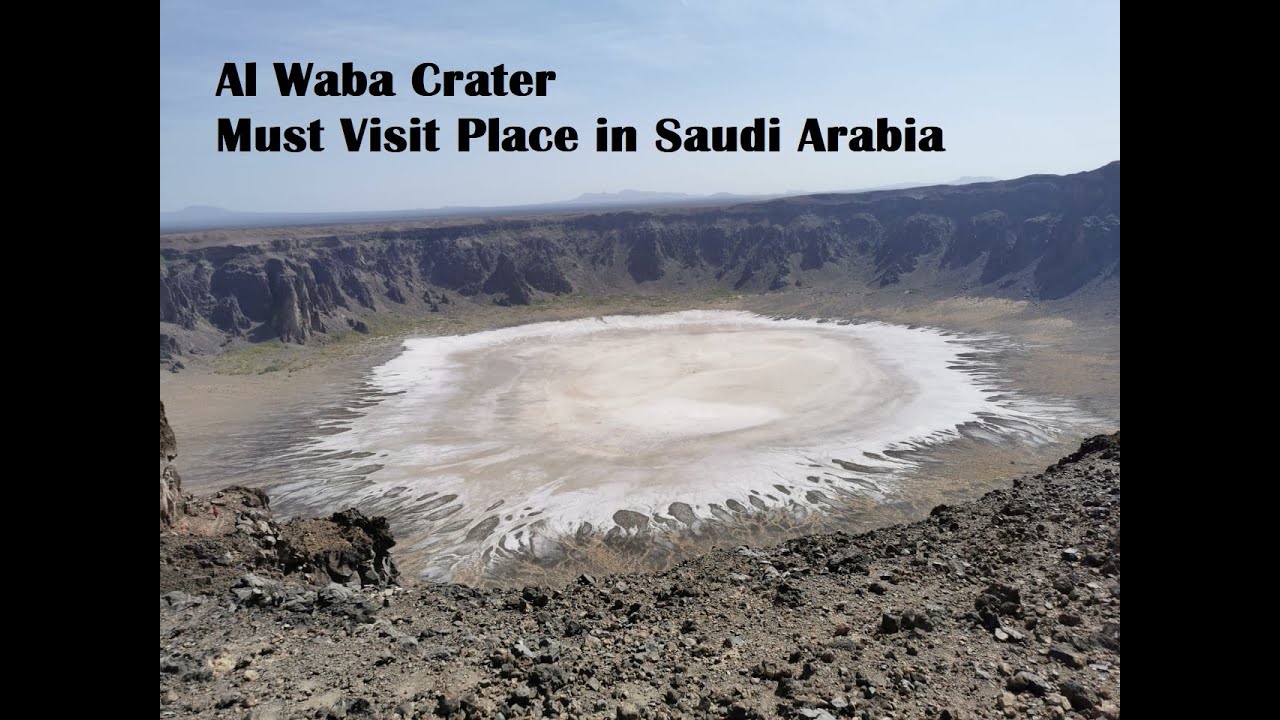 Al Waba Crater Must Visit Place in Saudi Arabia Tourist place in KSA ...