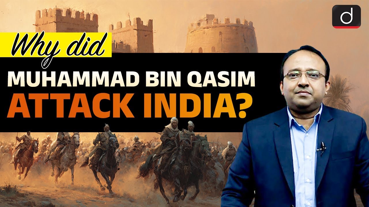 The Invasion of Sindh by Muhammad Bin Qasim | History | UPSC | Drishti ...