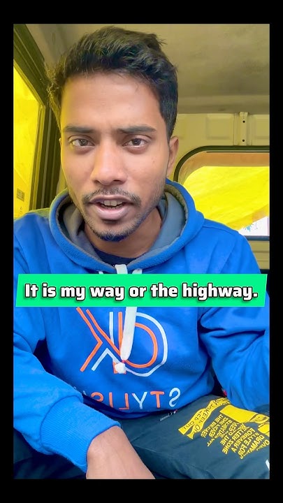 It’s my way or the highway #english #learnglish - YouTube