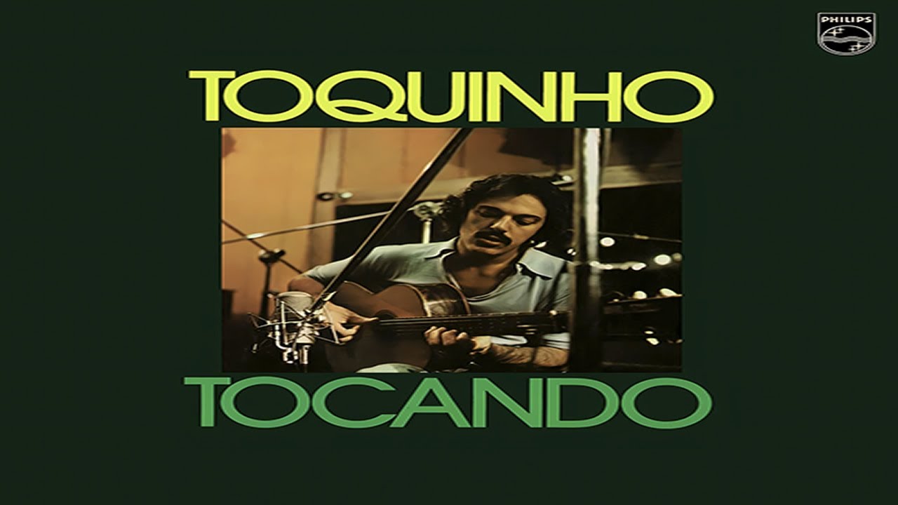 Toquinho - Toquinho Tocando (1977) - YouTube
